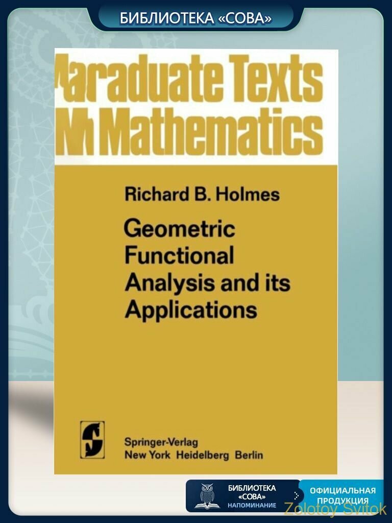 Geometric Functional Analysis and its Applications Richard B Holmes