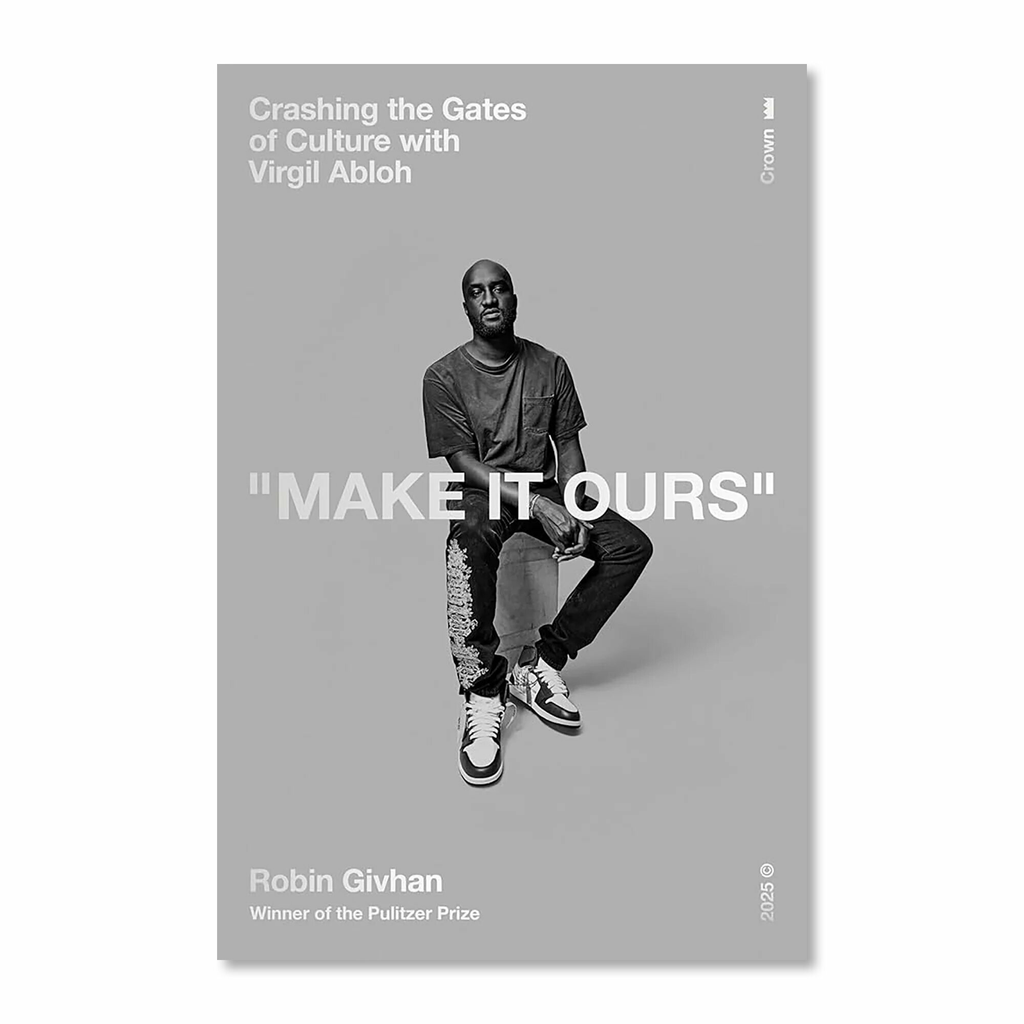 Make It Ours: Crashing the Gates of Culture with Virgil Abloh