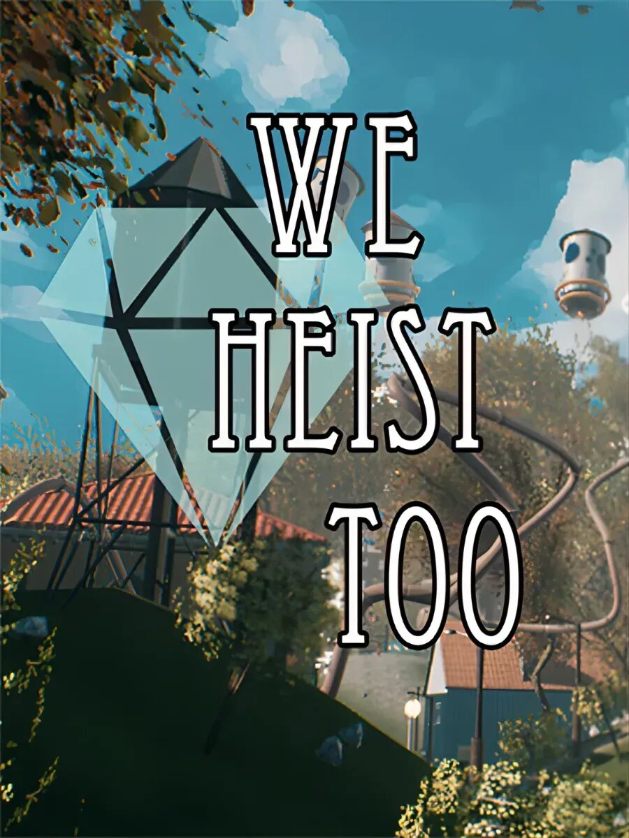 We Heist Too, игра для ПК (на флешке USB)