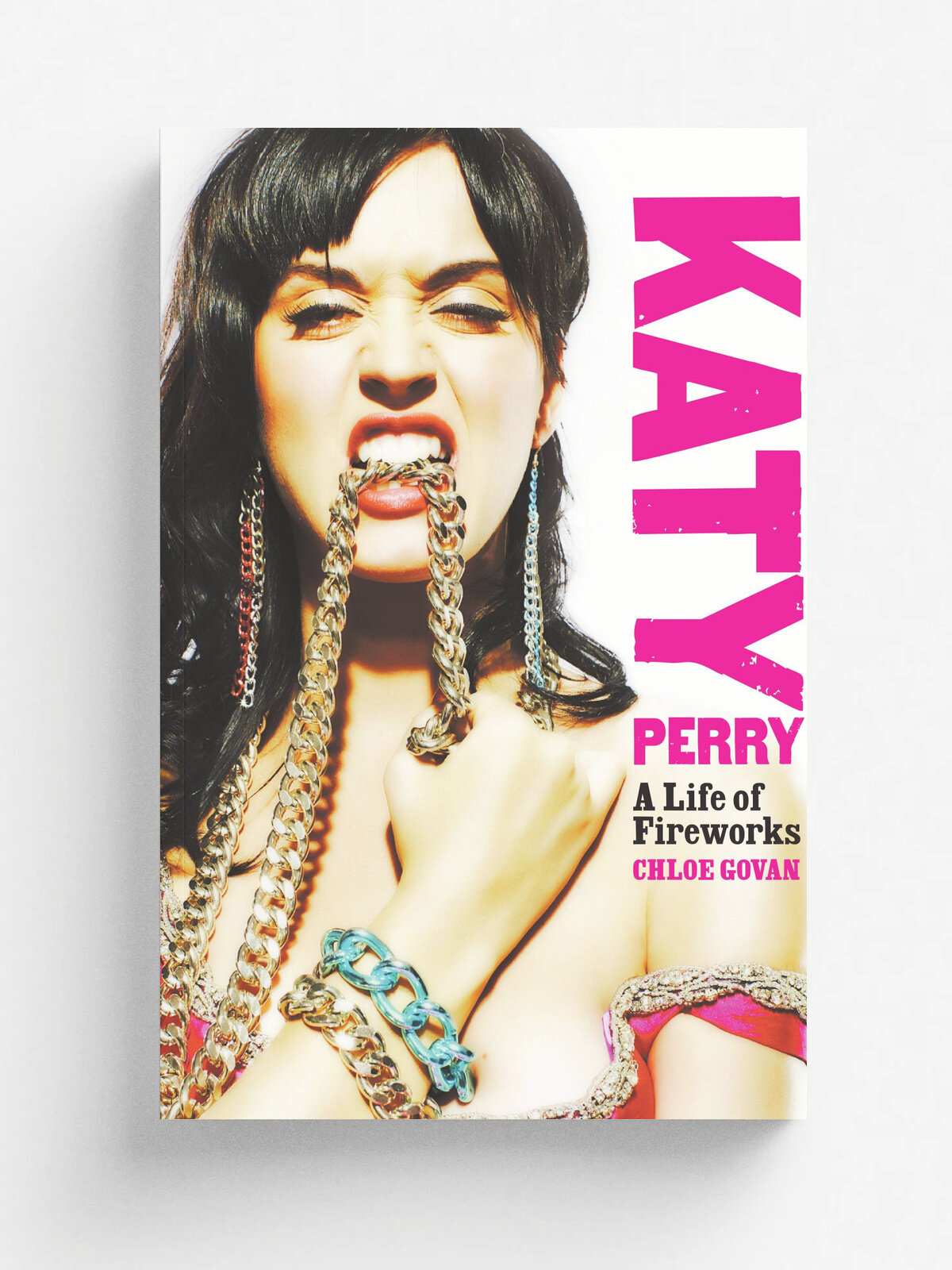 Katy Perry. A Life of Fireworks