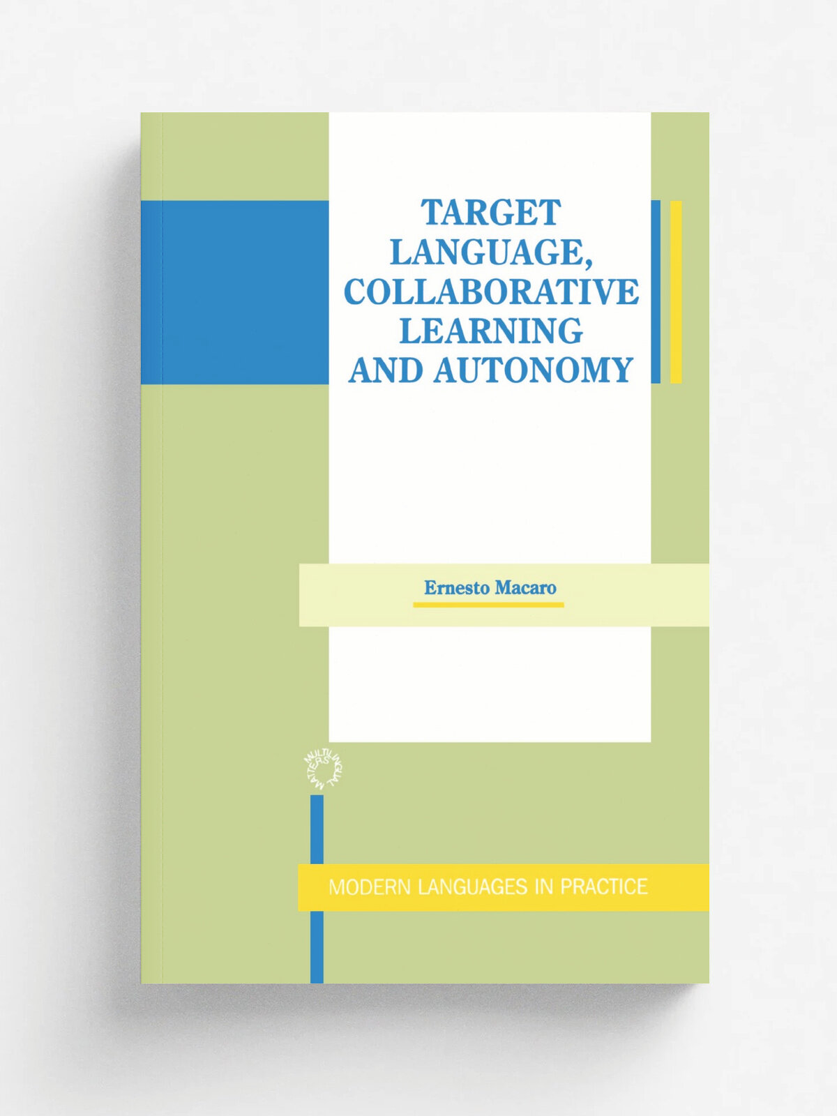 Target Language, Collaborative Learning and Autonomy