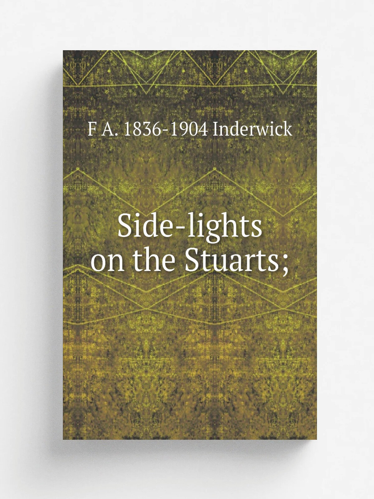 Side-lights on the Stuarts;