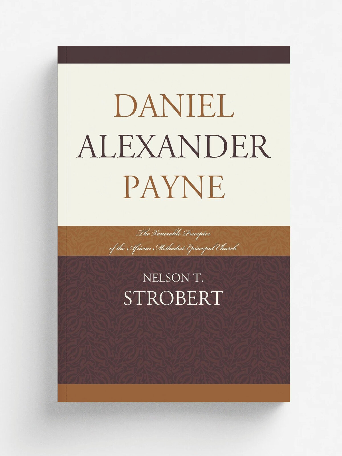 Daniel Alexander Payne. The Vepb | Nelson T. Strobert | Rowman & Littlefield Publishers, Inc, 2012 | Английский язык