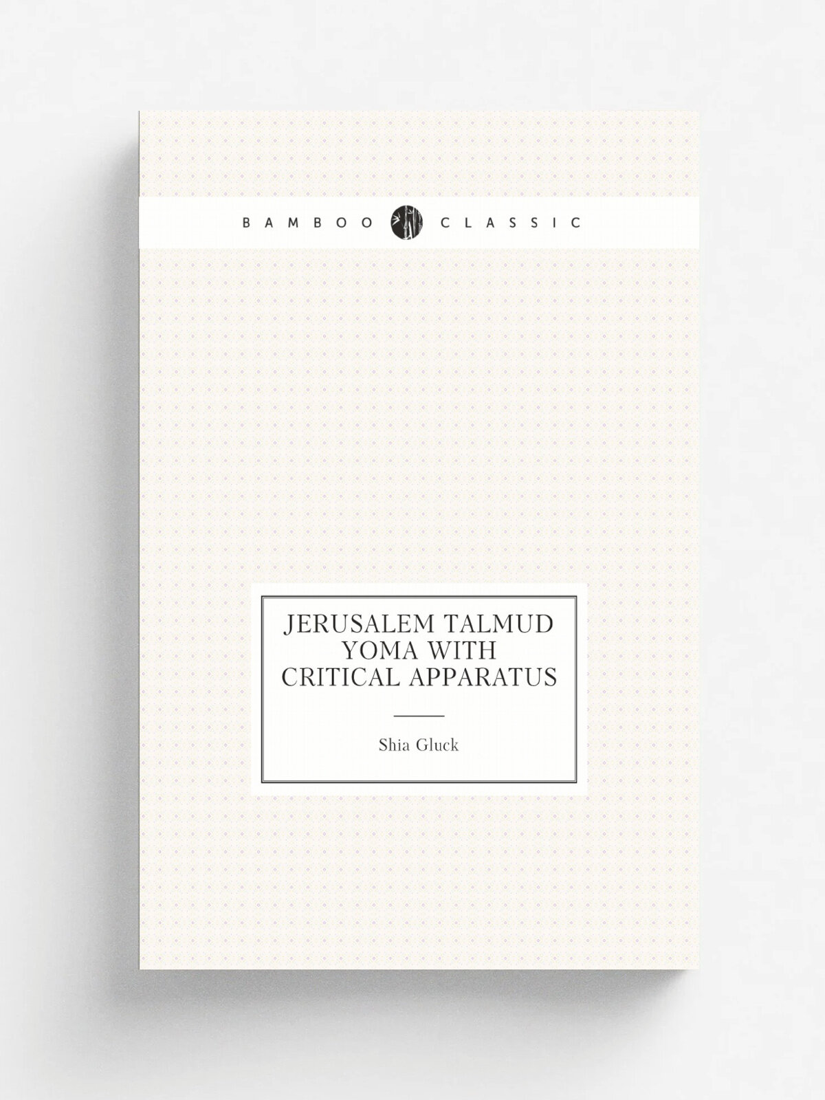 Jerusalem Talmud Yoma With Critical Apparatus