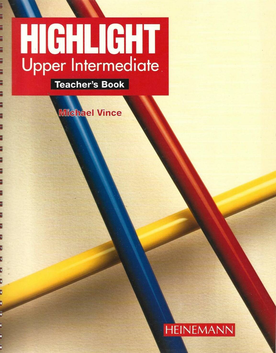 Книга для учителя Highlight. Уровень выше среднего (Upper Intermediate)