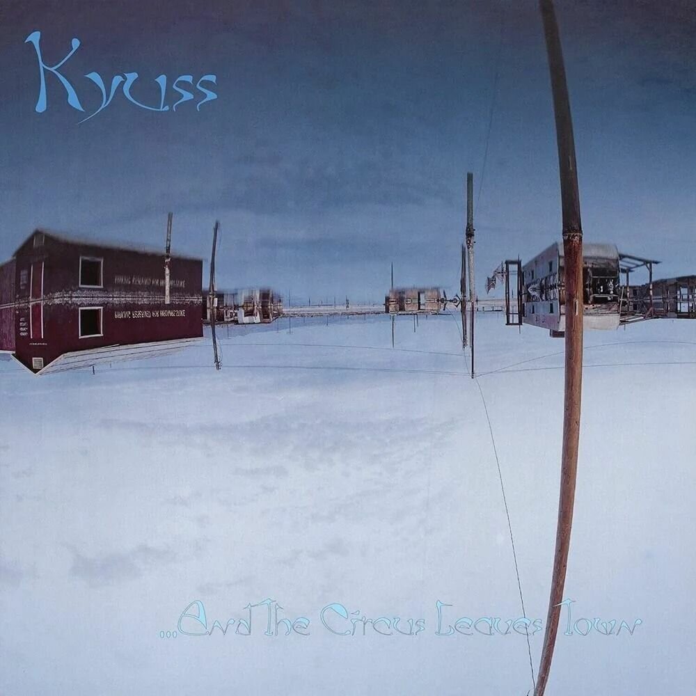 Kyuss . And The Circus Leaves Town(LP/Виниловая пластинка)
