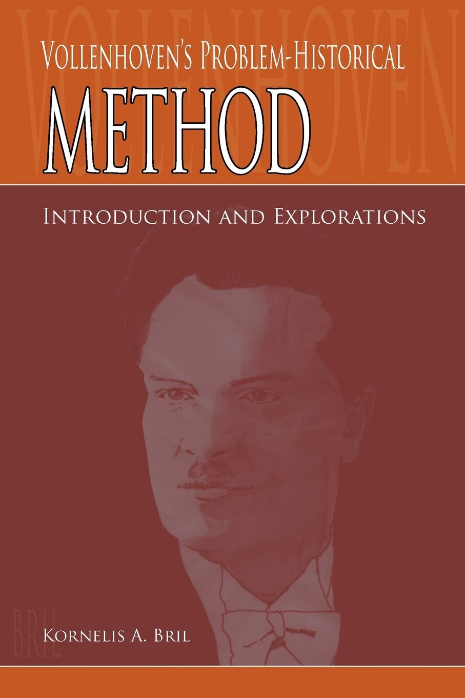 Vollenhoven's Problem-Historical Method. Introduction and Explorations — фото 1