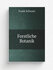 Forstliche Botanik | Frank Schwarz | 1892 | P. Parey | Репринт