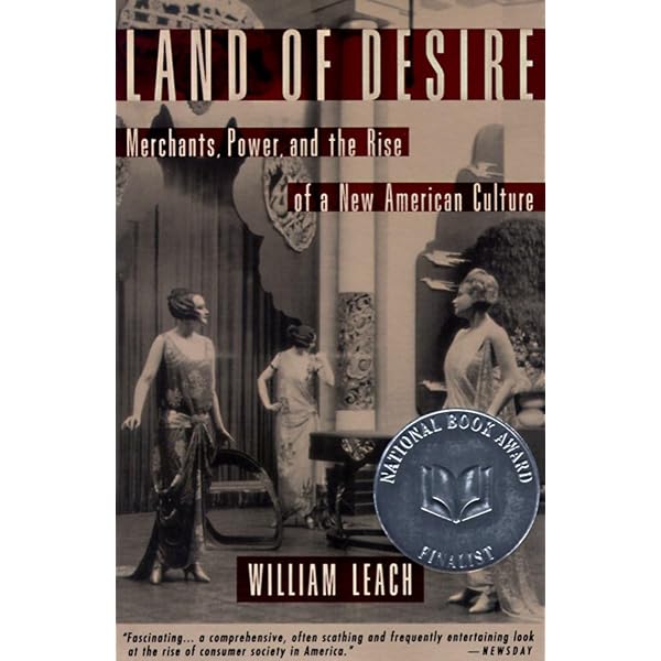Land of Desire: Merchants, Power, and the Rise of a New American Culture，Reprinted paperback book