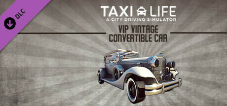 Taxi Life: A City Driving Simulator VIP Vintage Convertible Car DLC, Все страны