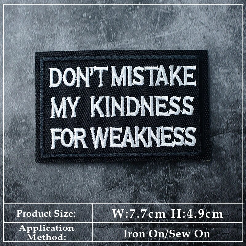 Нашивка "Don't Mistake My Kindness" серая, 7.7x4.9 см