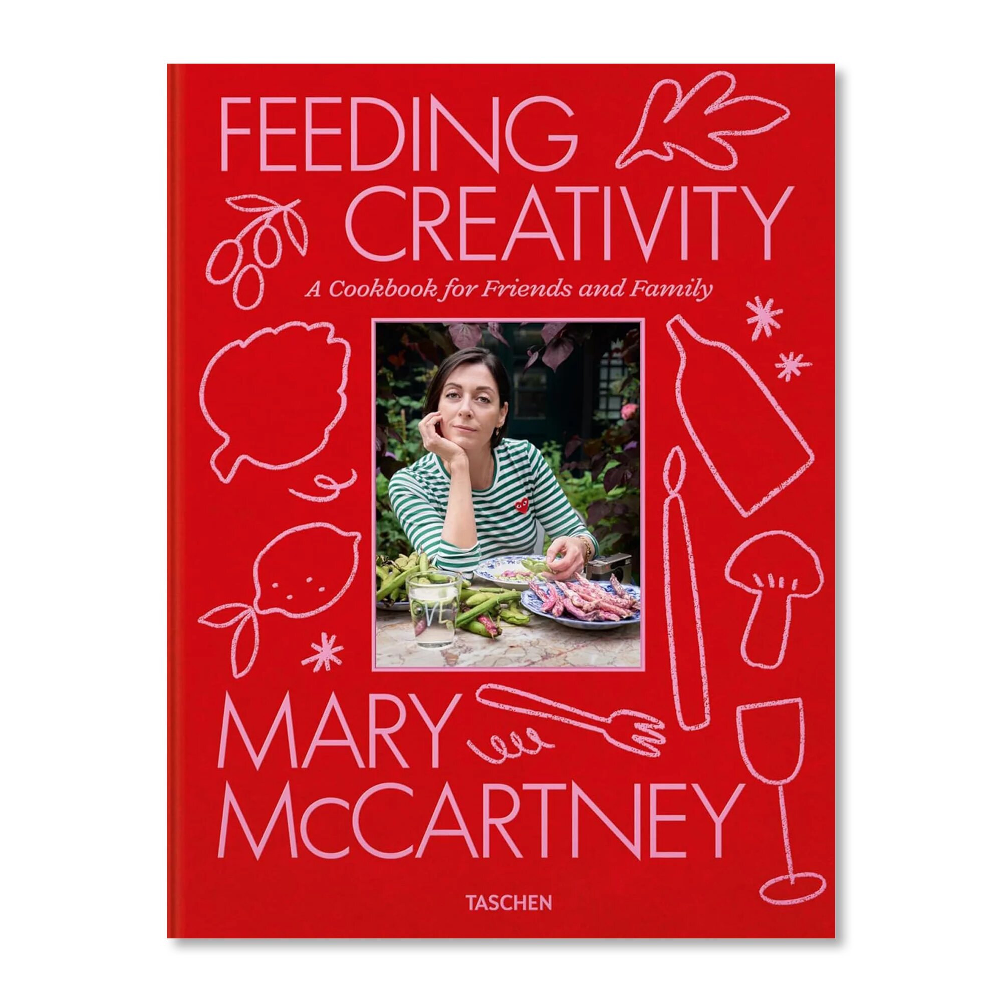 Feeding Creativity: A Cookbook for Friends and Family by Mary McCartney