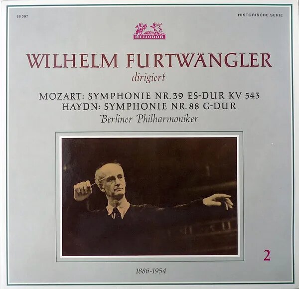 Wilhelm Furtwängler Dirigiert Mozart / Haydn - Berliner Philharmoniker - Symphonie Nr. 39 Es-dur KV 543 / Symphonie Nr. 88 G-dur EX
