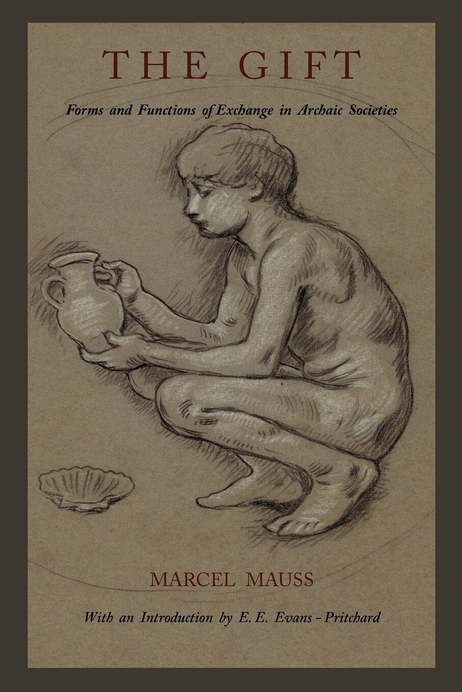 The Gift. Forms and Functions of Exchange in Archaic Societies