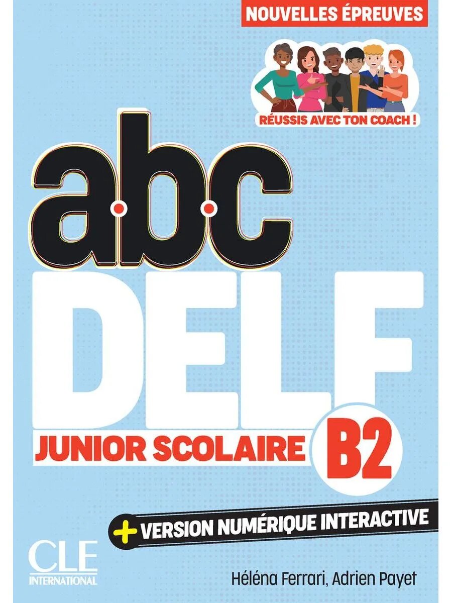 ABC DELF B2 Junior scolaire 3e Livre + Audio
