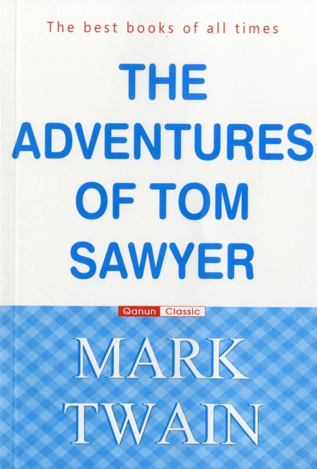 The Adventures of Tom Sawyer [Цифровая книга]