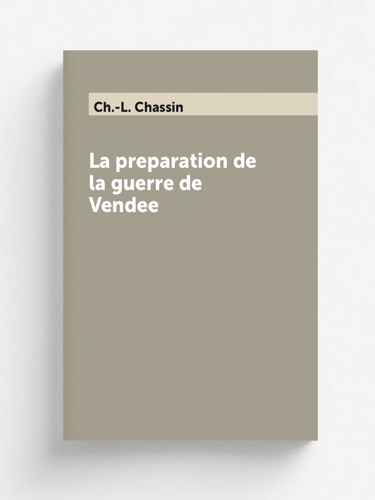 La preparation de la guerre de Vendee