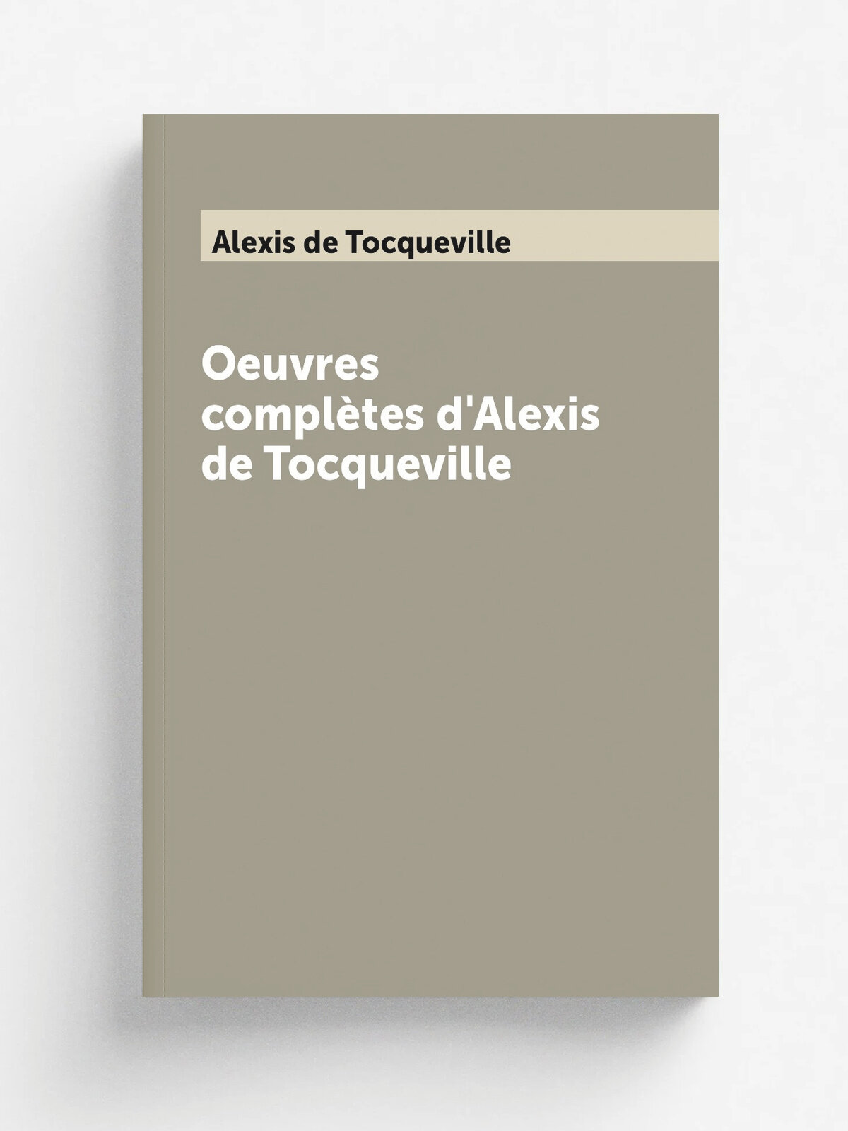 Oeuvres compl.tes d'Alexis de Tocqueville