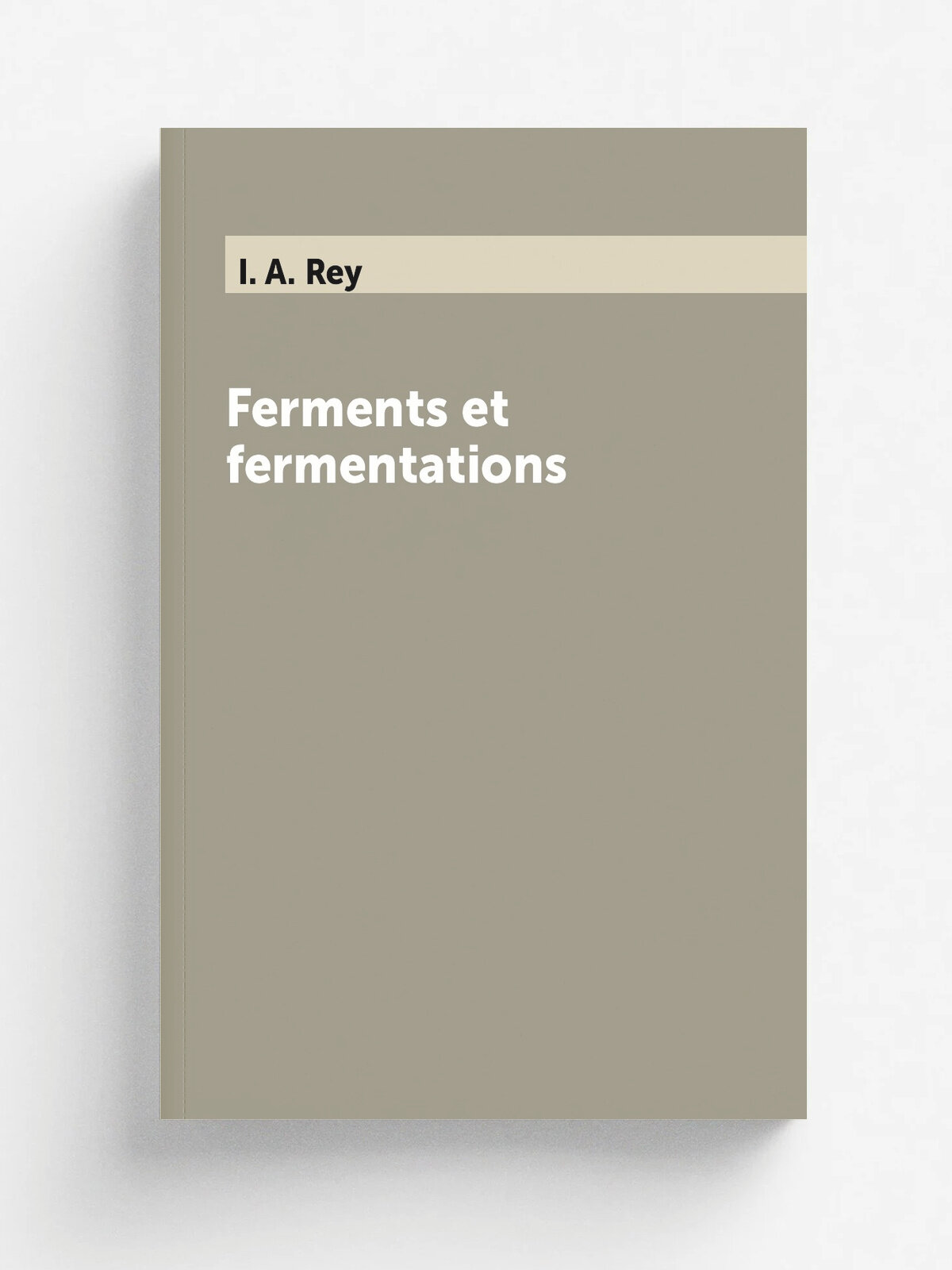 Ferments et fermentations