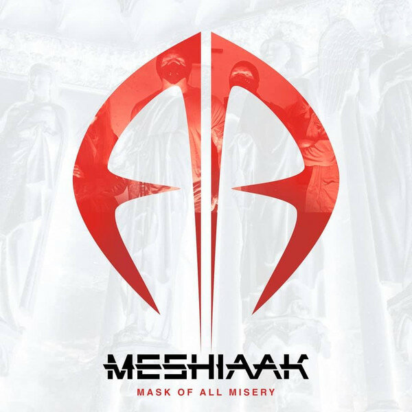 Компакт-диск MESHIAAK(FEAT. JOHN DETTE ANTHRAX/SLAYER, DEAN WELLS EX TERAMAZE) - MASK OF ALL MISERY(2019, CARDBOARD SLEEVE)(PROMO CD) (0 CD)
