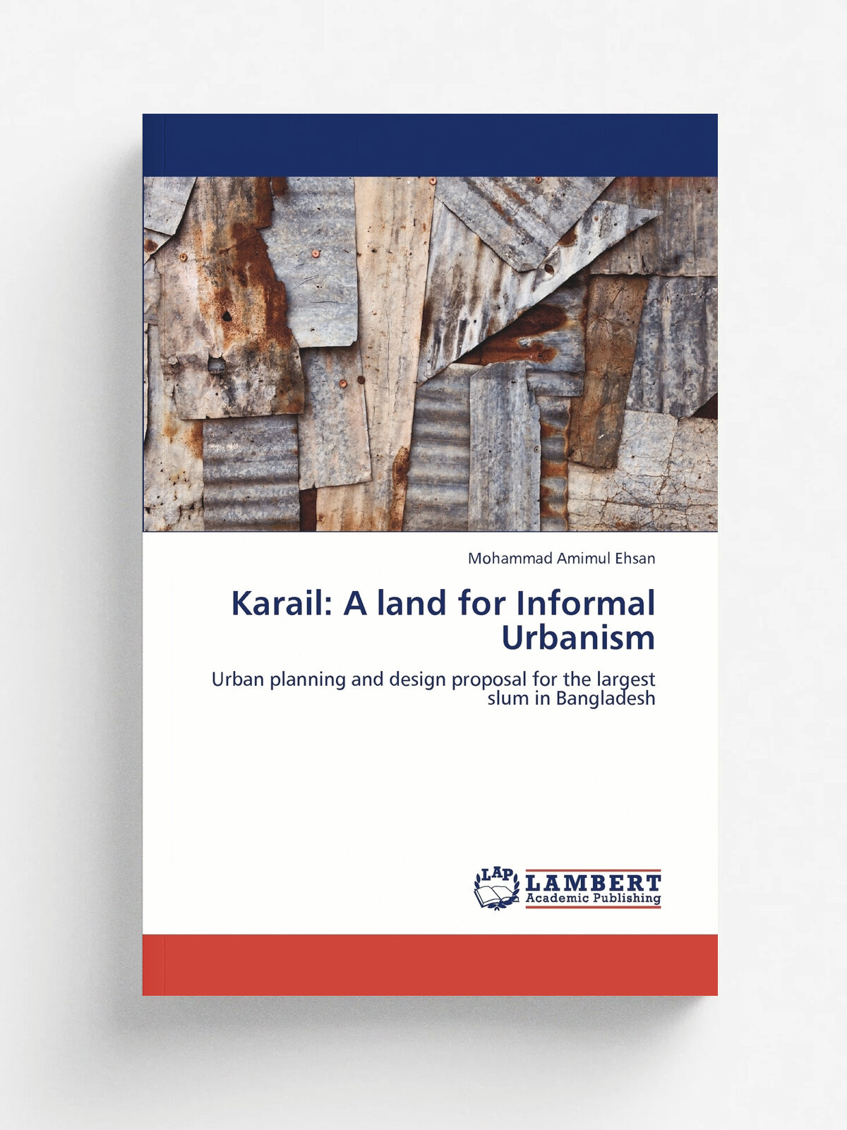 Karail. A land for Informal Urbanism