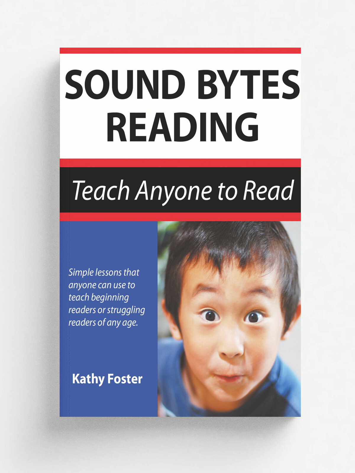 Sound Bytes Reading. Teach Anyone to Read