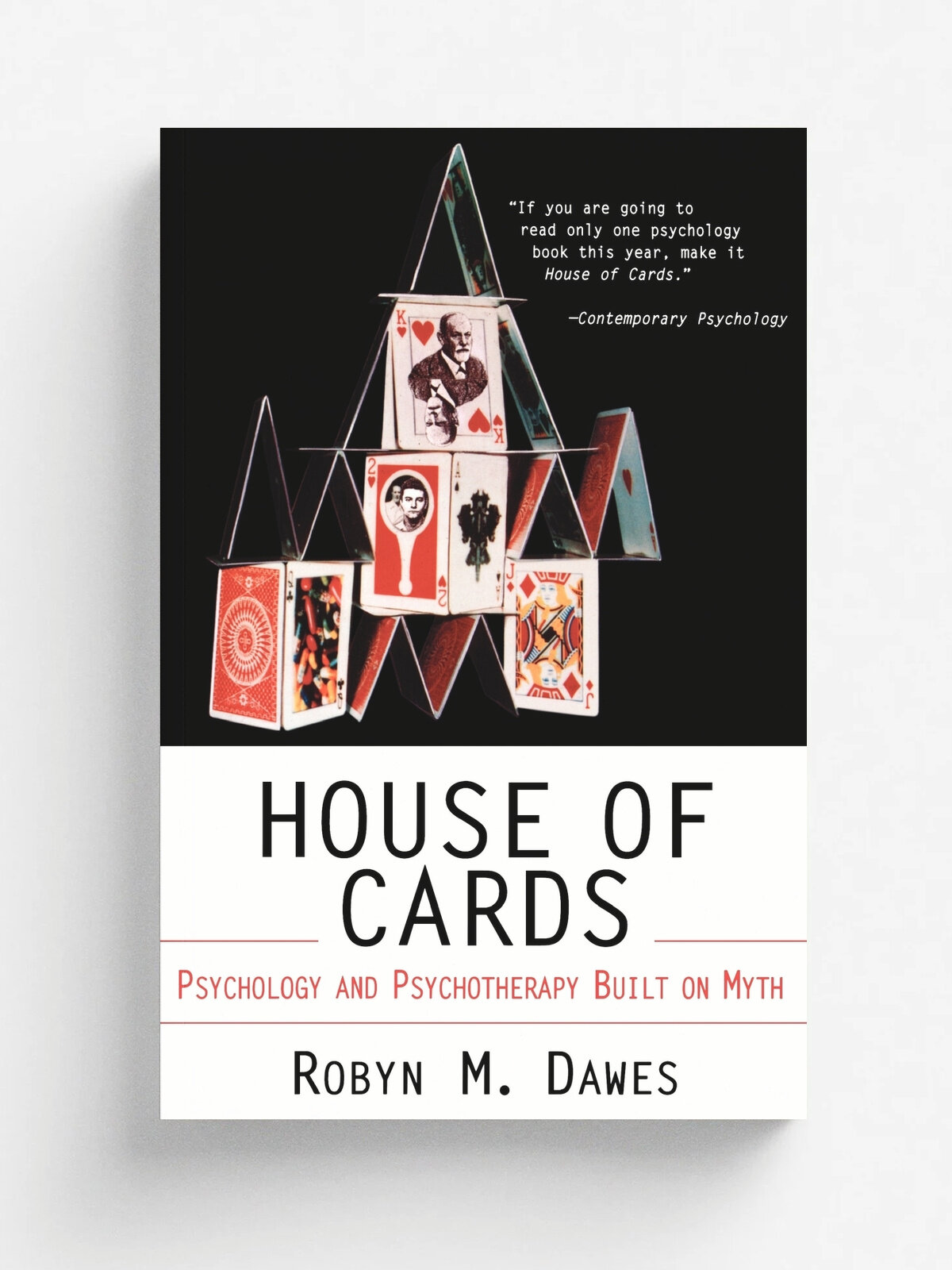 House of Cards. Psychology and Psychotherapy Built on Myth