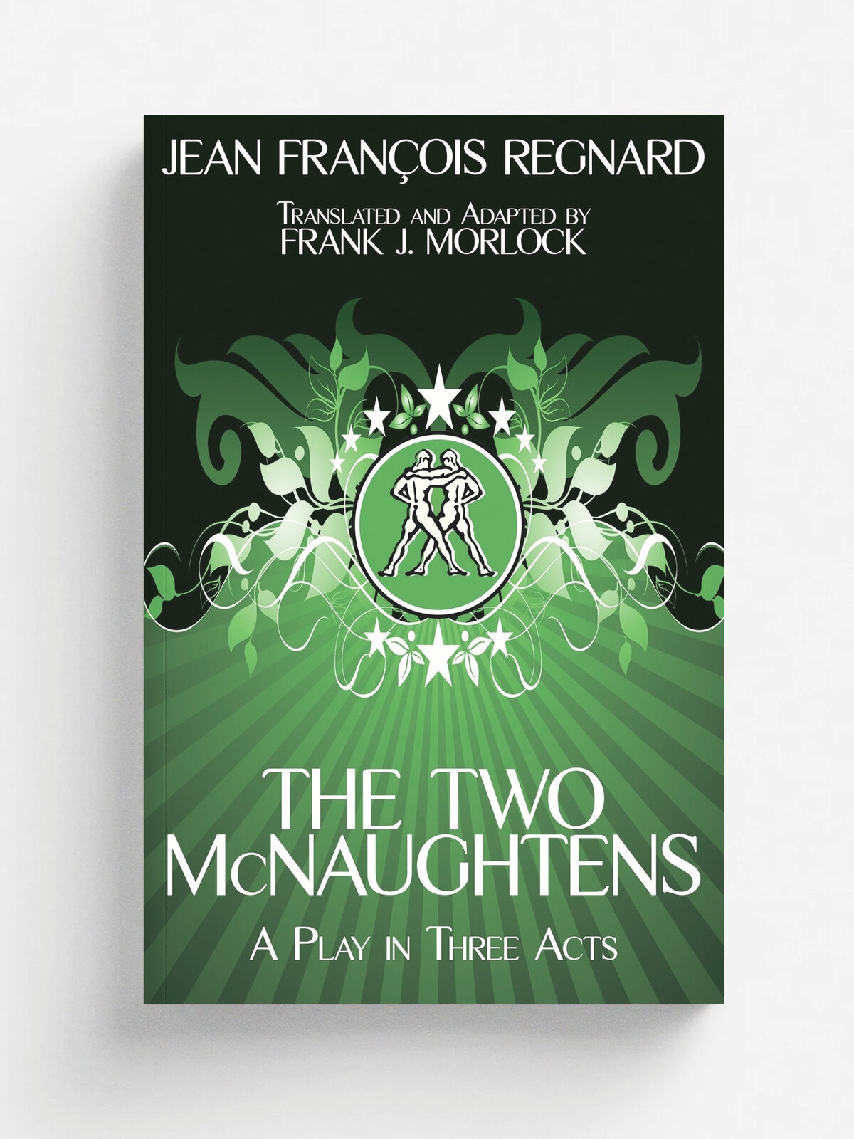 The Two McNaughtens. A Play in Three Acts