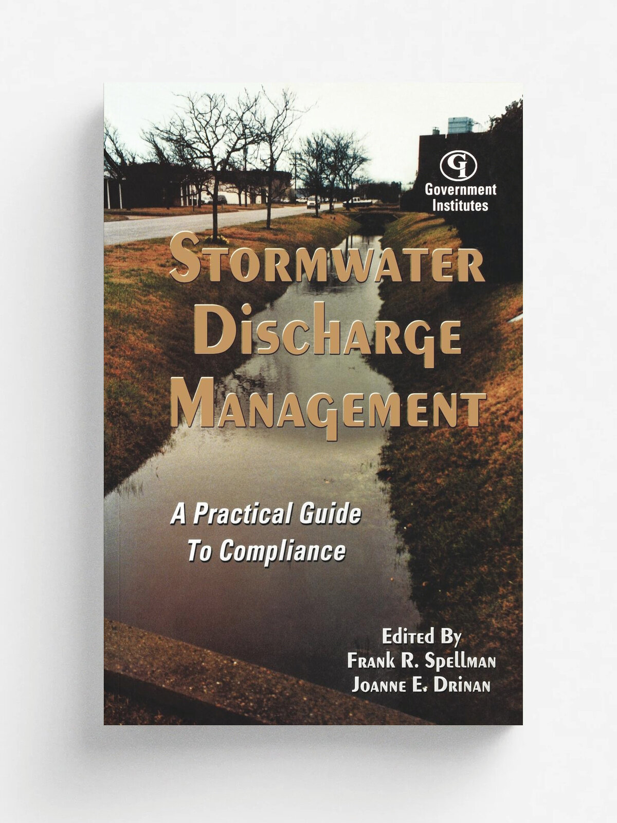 Stormwater Discharge Management. A Practical Guide to Compliance