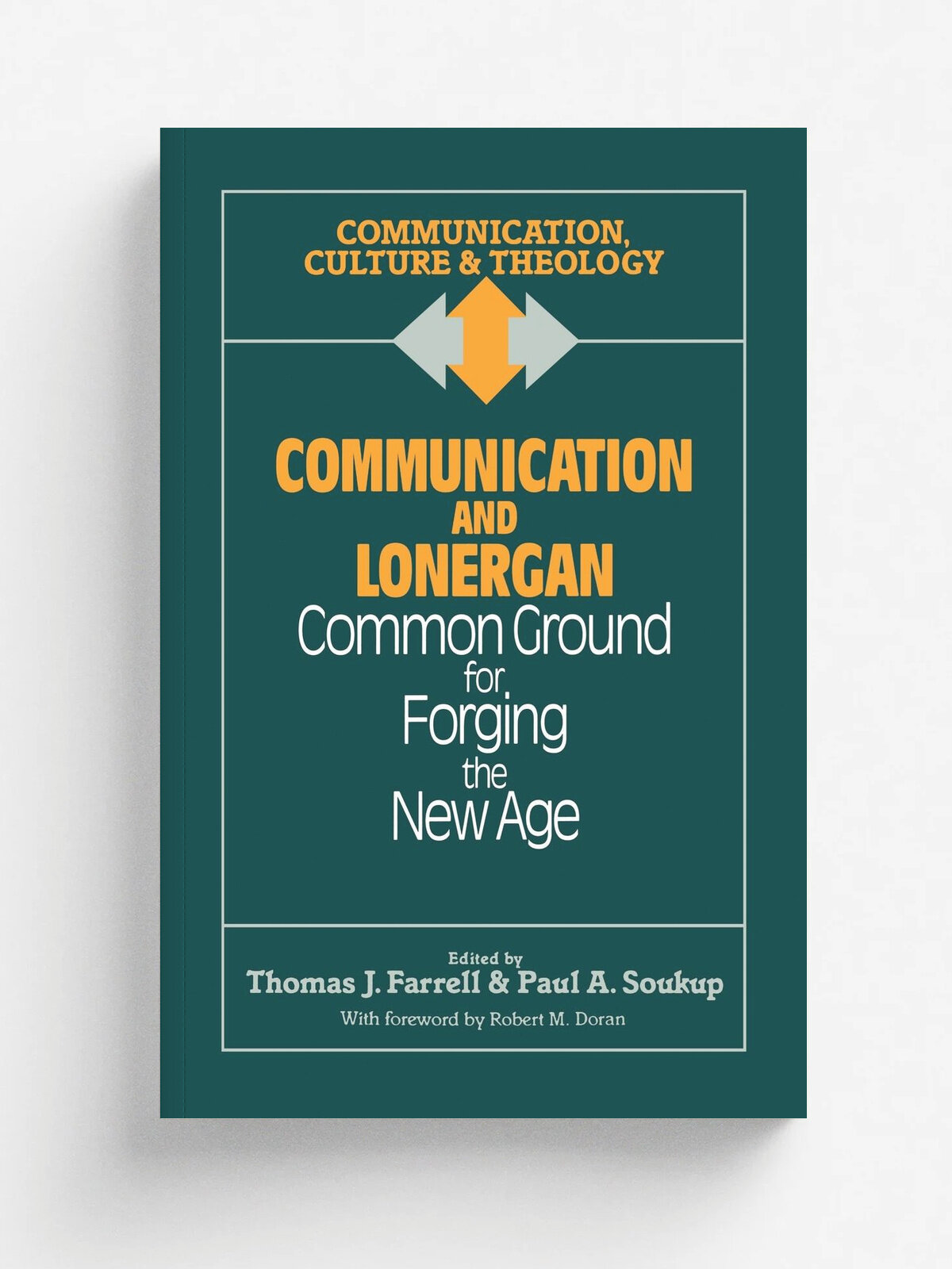 Communication and Lonergan. Common Ground for Forging the New Age