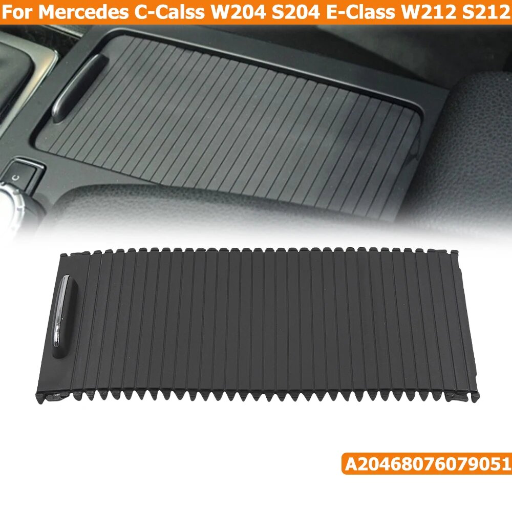 Крышка рулонных штор центральной консоли для Mercedes Benz C Calss W204 S204 E Class W212 S212 A20468076079051 A2046807607