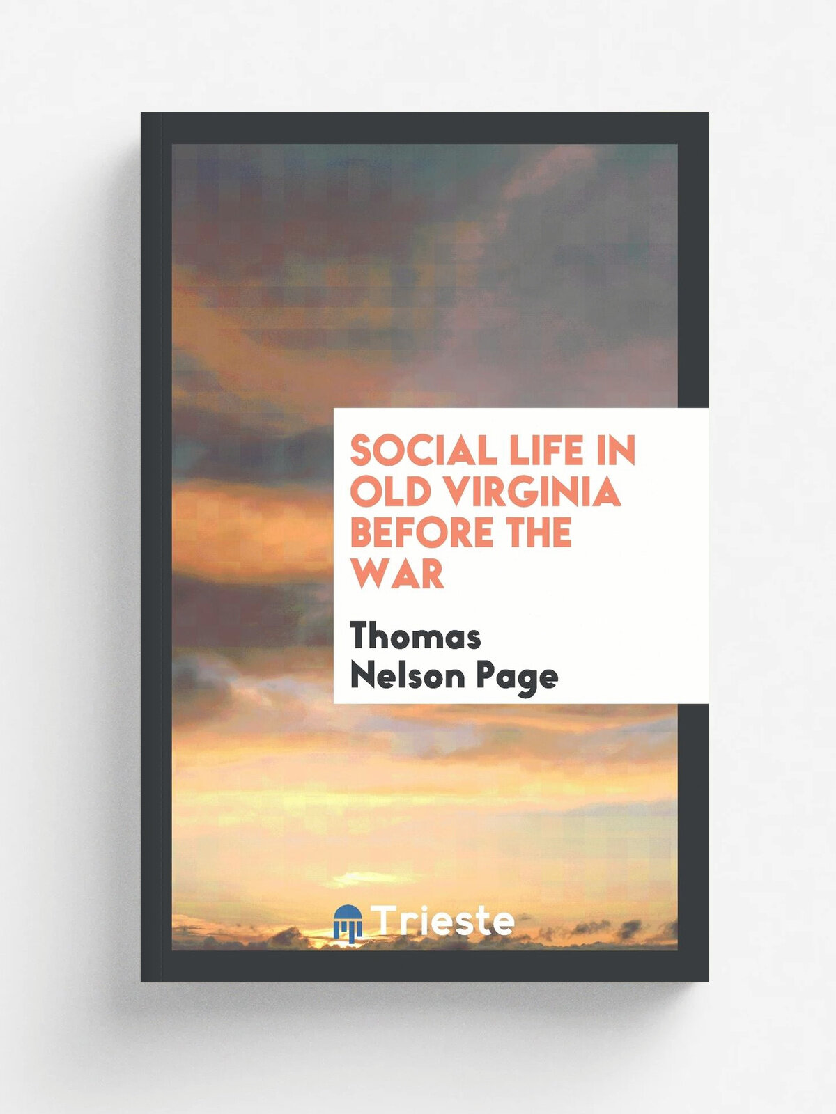 Social Life in Old Virginia Before the War