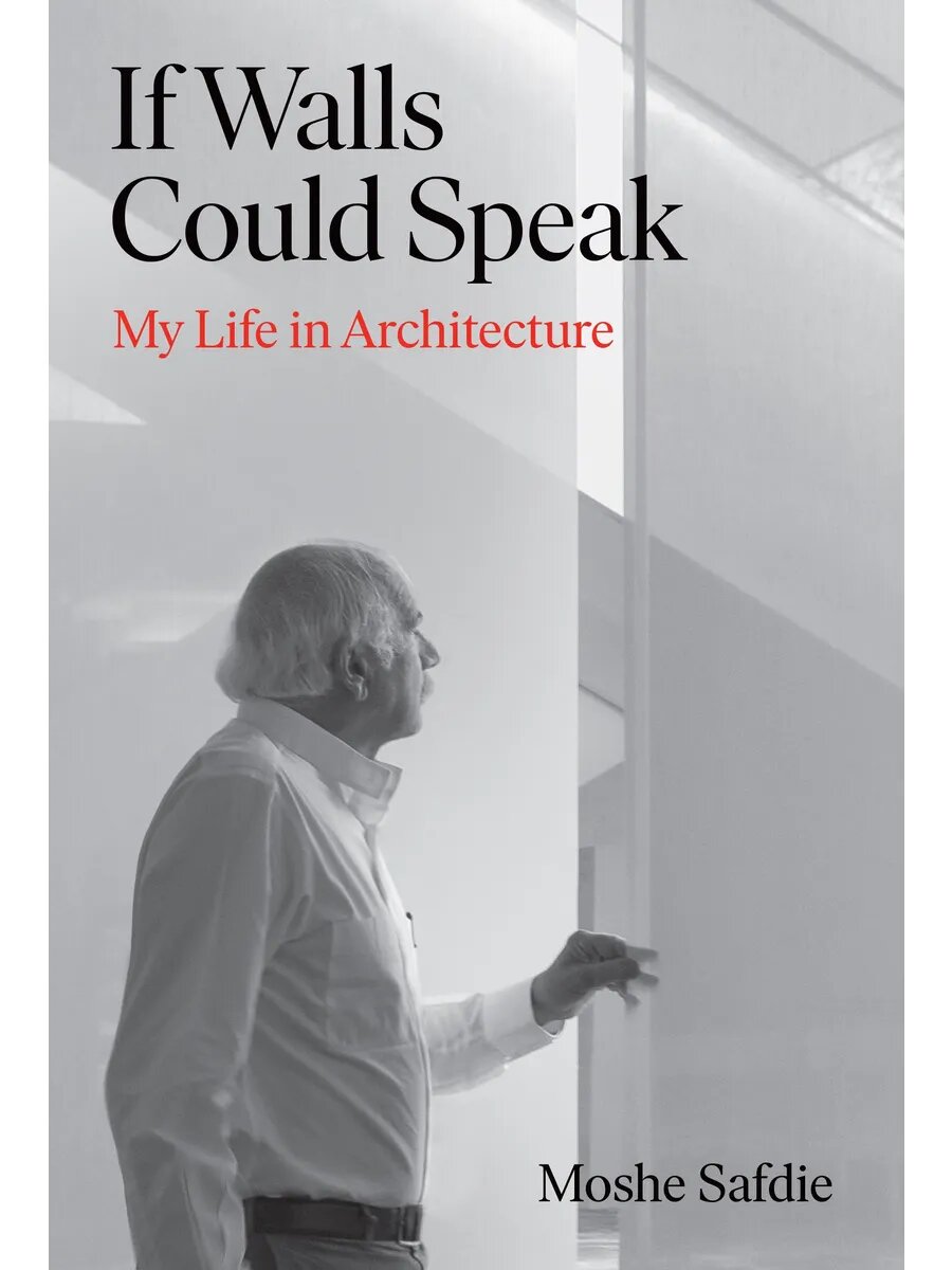 If Walls Could Speak. My Life in Architecture