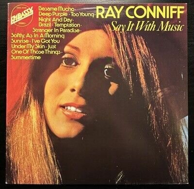 Виниловая пластинка Ray Conniff And His Orchestra And Chorus - Say It With Music (Европа 1973г.)