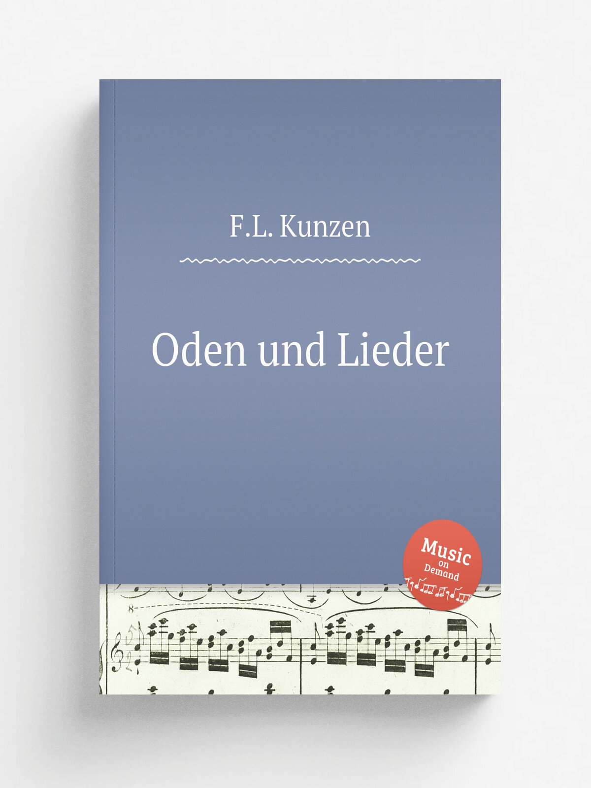 Oden und Lieder | F.L. Kunzen | Репринт