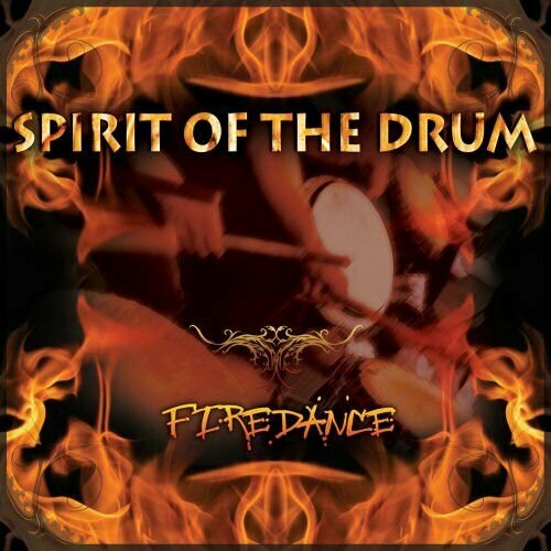 Компакт-диск (CD) Firedance - Spirit Of The Drum