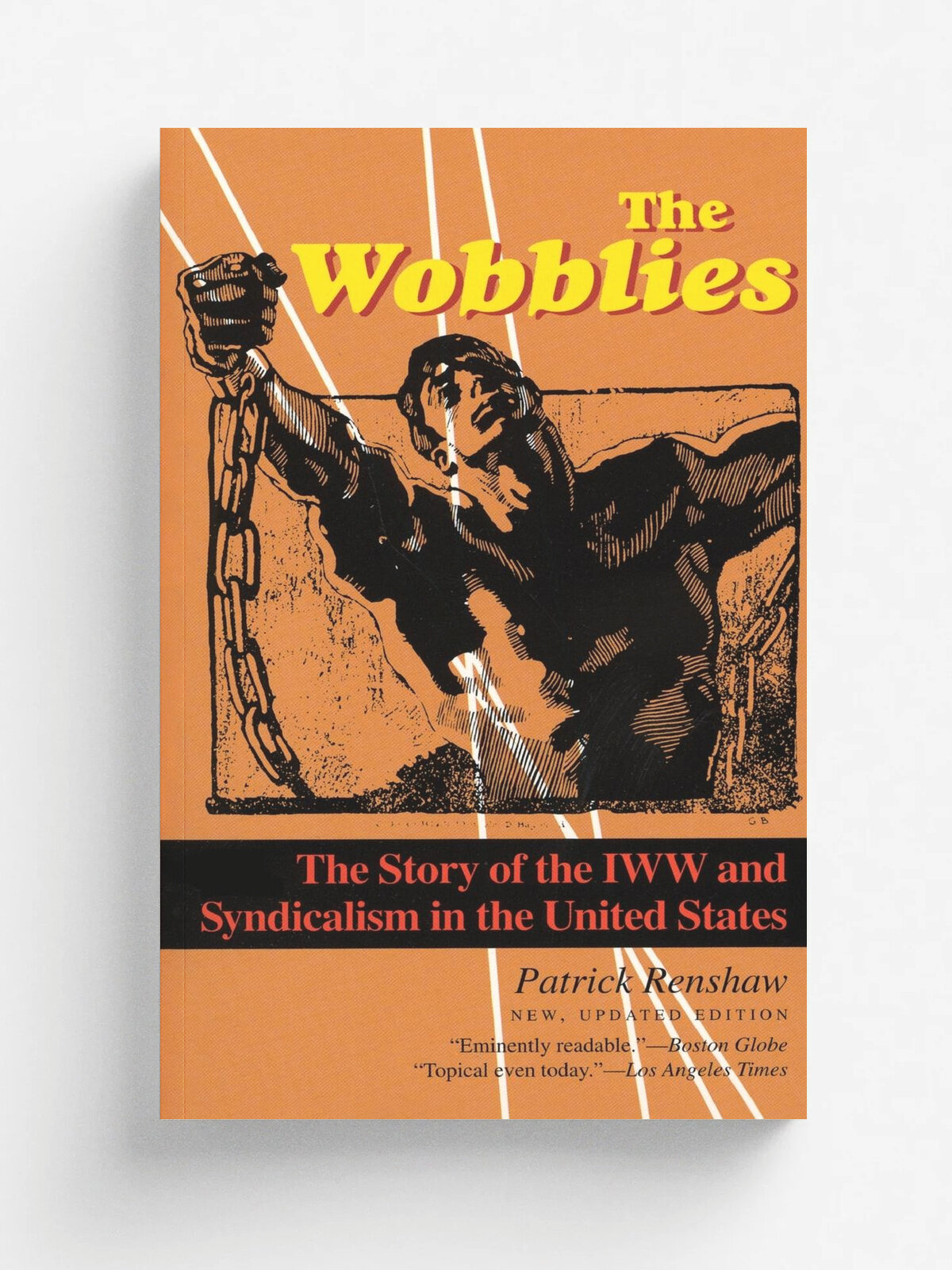 Wobblies, The Pb | Patrick Renshaw | Rowman & Littlefield Publishers, Inc, 1999 | Английский язык