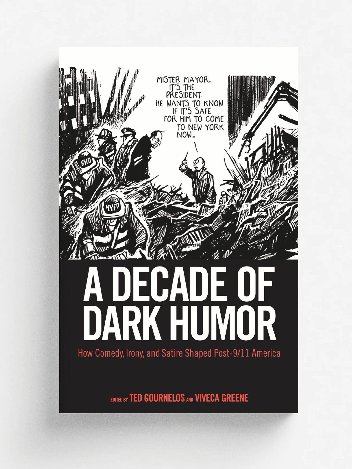 A Decade of Dark Humor. How Comedy, Irony, and Satire Shaped Post-9/11 America