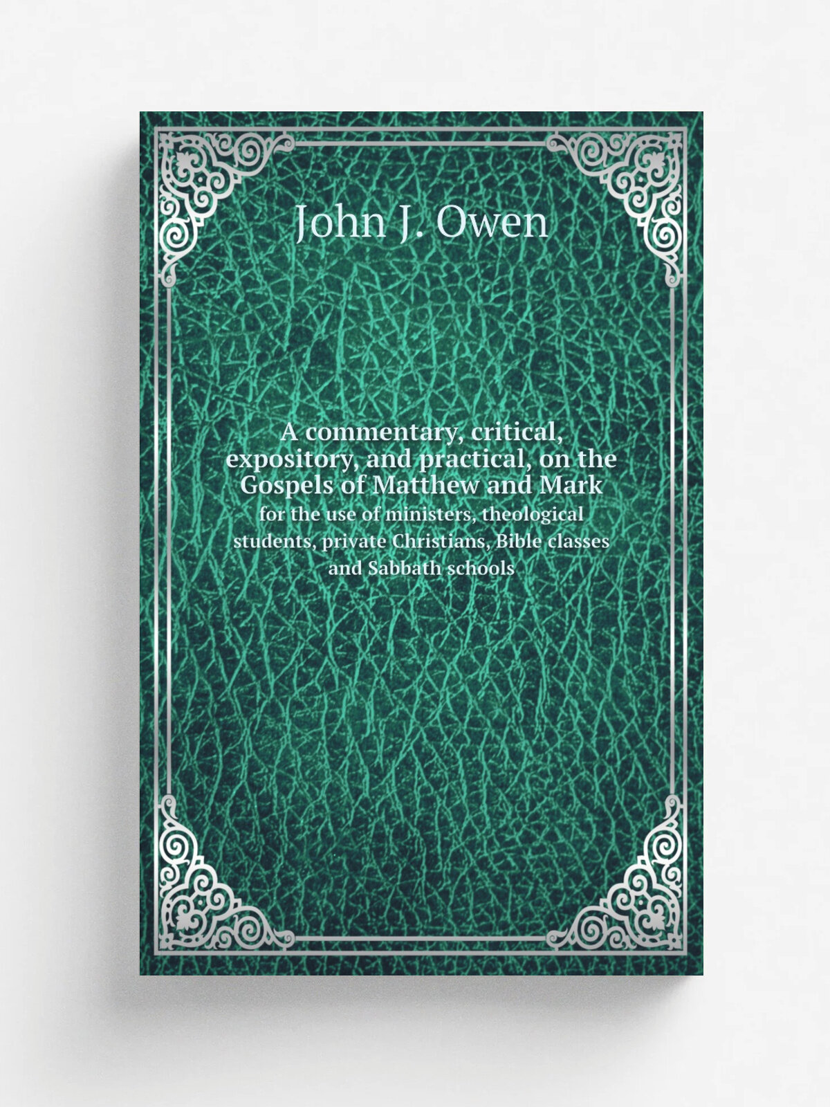 A commentary, critical, expository, and practical, on the Gospels of Matthew and Mark. for the use of ministers, theological students, private Christ…