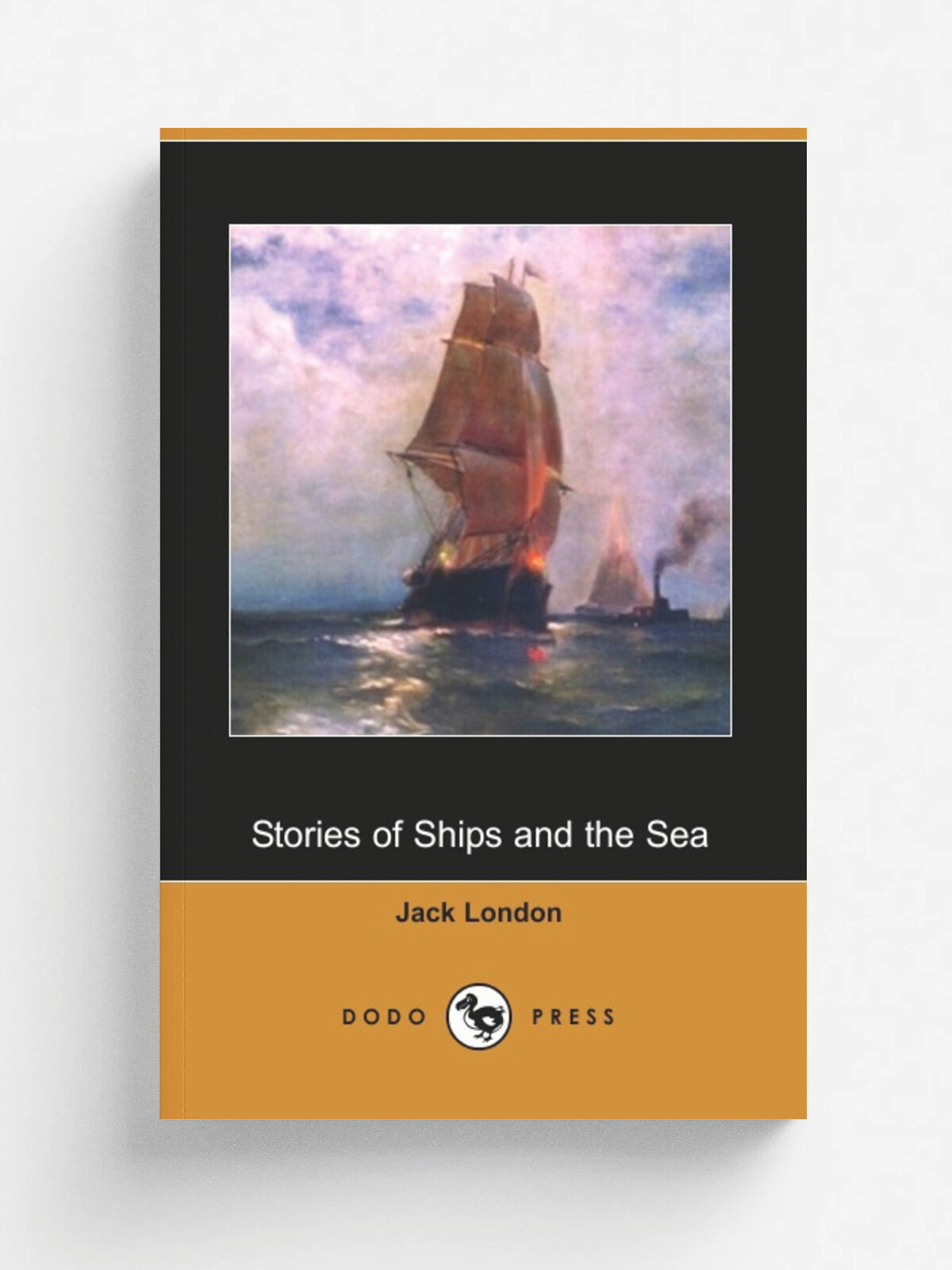 Stories of Ships and the Sea (Dodo Press)