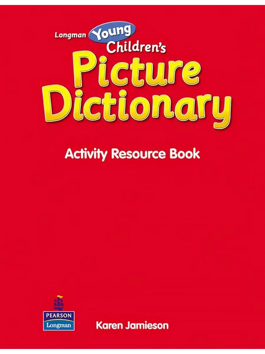 Longman Young Children's Picture Dictionary Resource Book