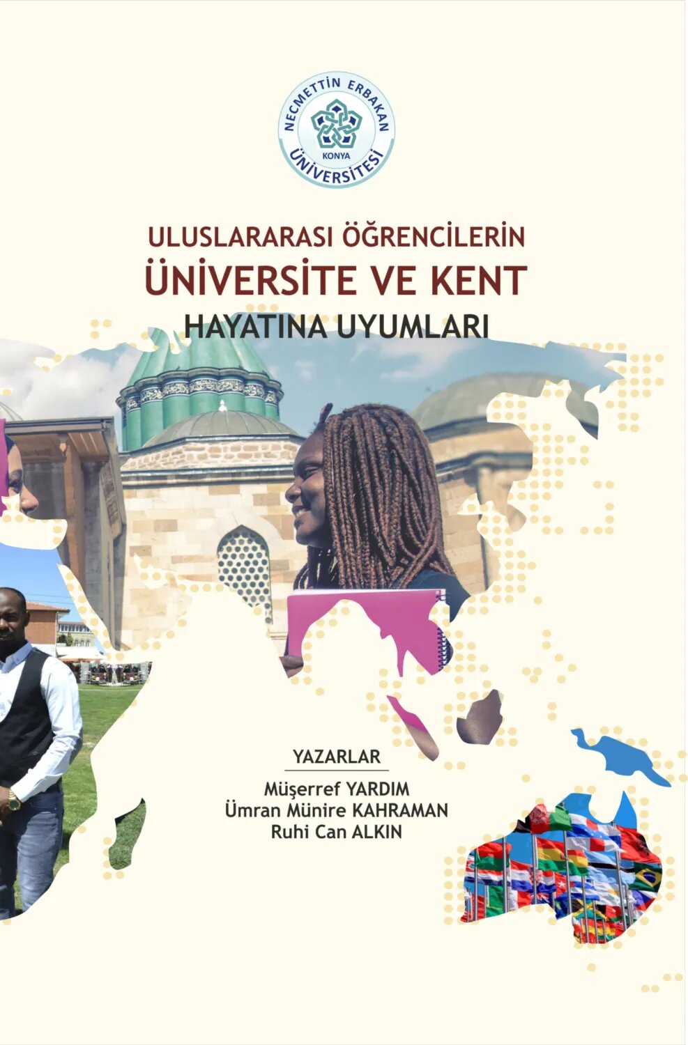 ULUSLARARASI ÖĞRENCİLERİN ÜNİVERSİTE VE KENT HAYATINA UYUMLARI [Цифровая книга]