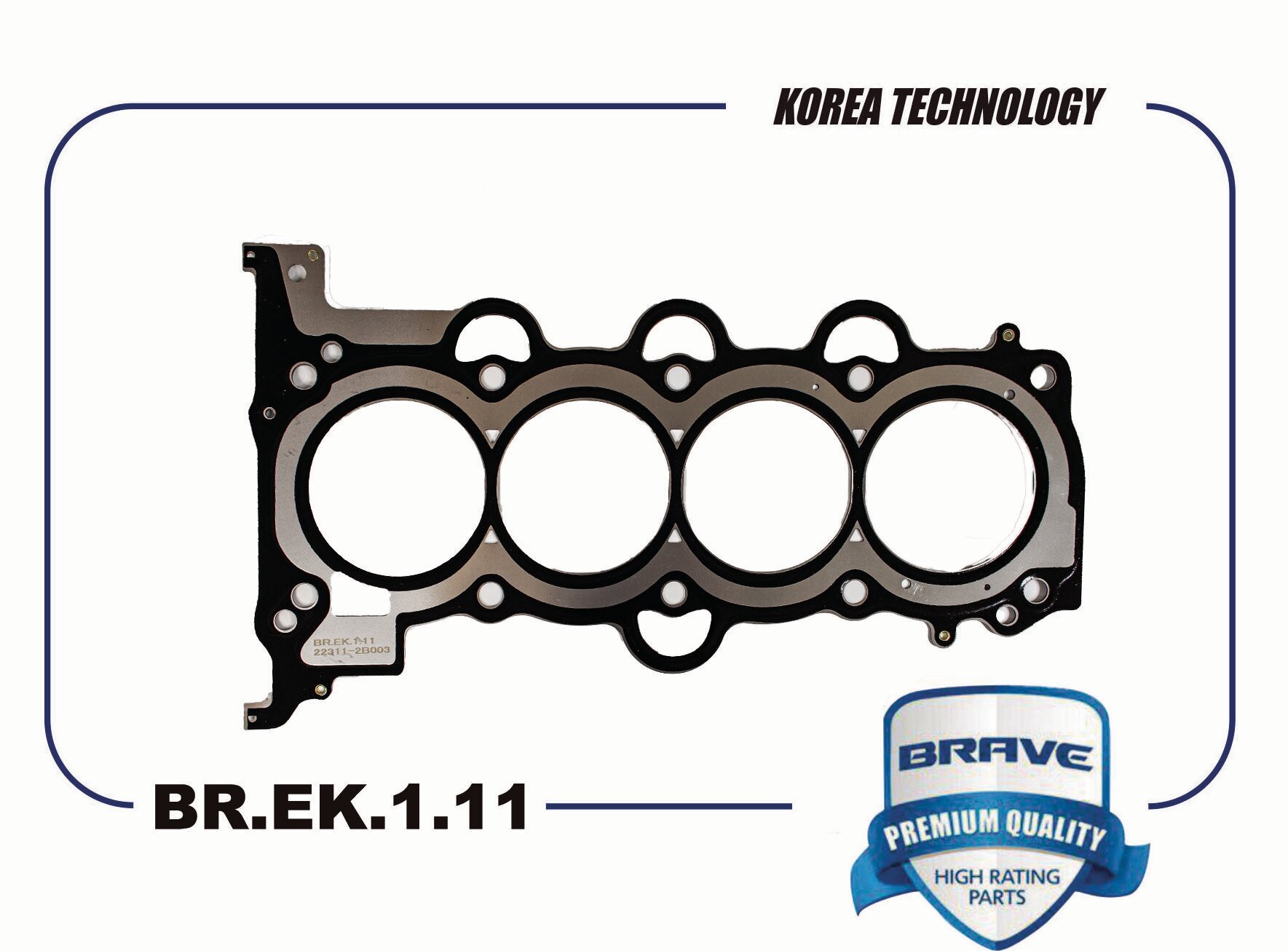 Прокладка ГБЦ HYUNDAI Solaris i30 KIA Rio KIA Ceed Soul BRAVE BR. EK.1.11
