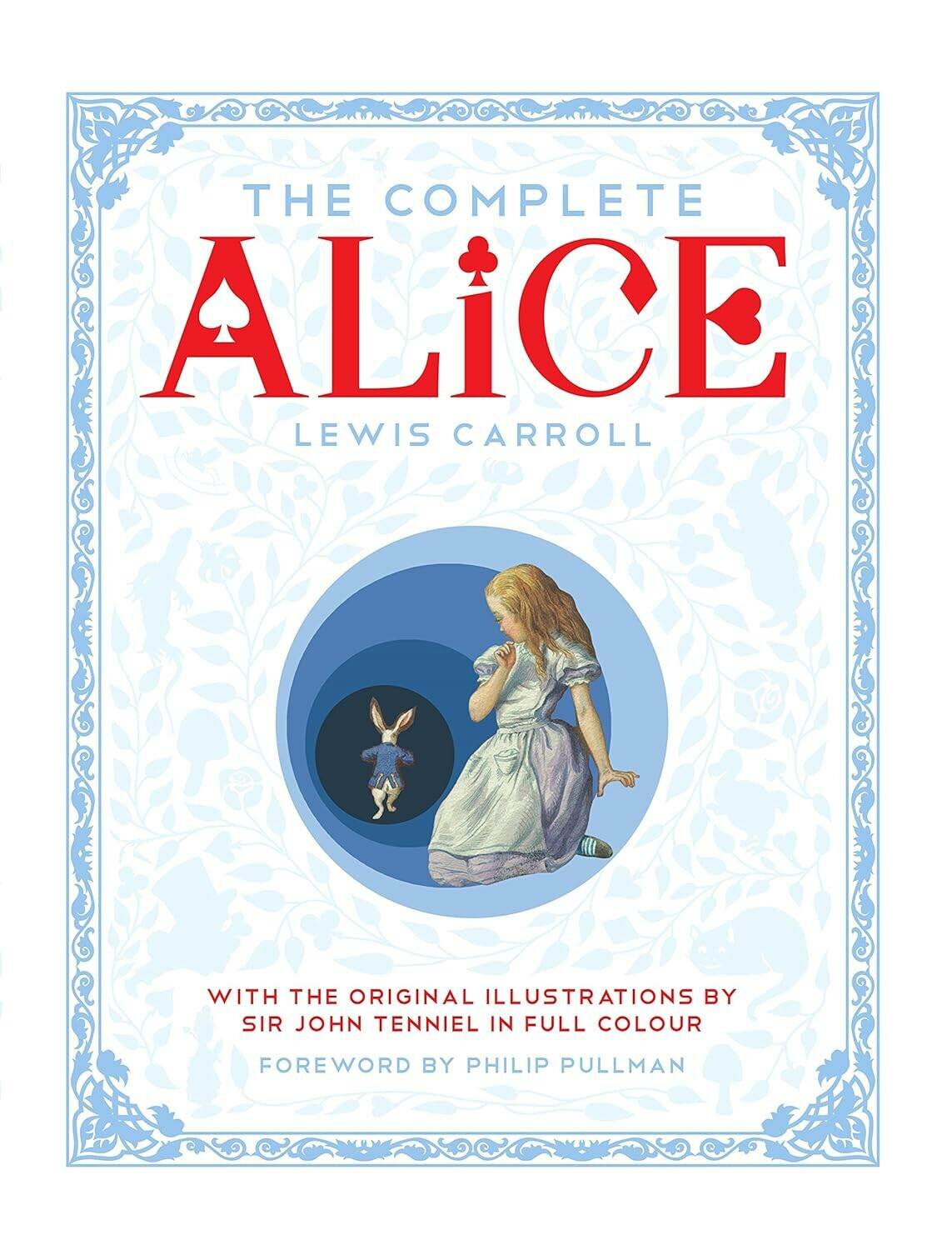 Lewis Carroll. The Complete Alice: Alice`s Adventures in Wonderland (Lewis Carroll) Самая полная Алиса в стран чудес (Льюис Кэролл) /Книги на