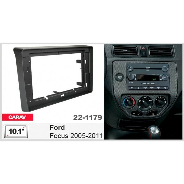 Переходная рамка 10.1 Android для FORD Focus, C-Max 2005-2011; S-Max, Fusion, Transit 2006-2011; Fiesta, Galaxy 2006-2008; Kuga 2008-2012 CARAV 22-1179