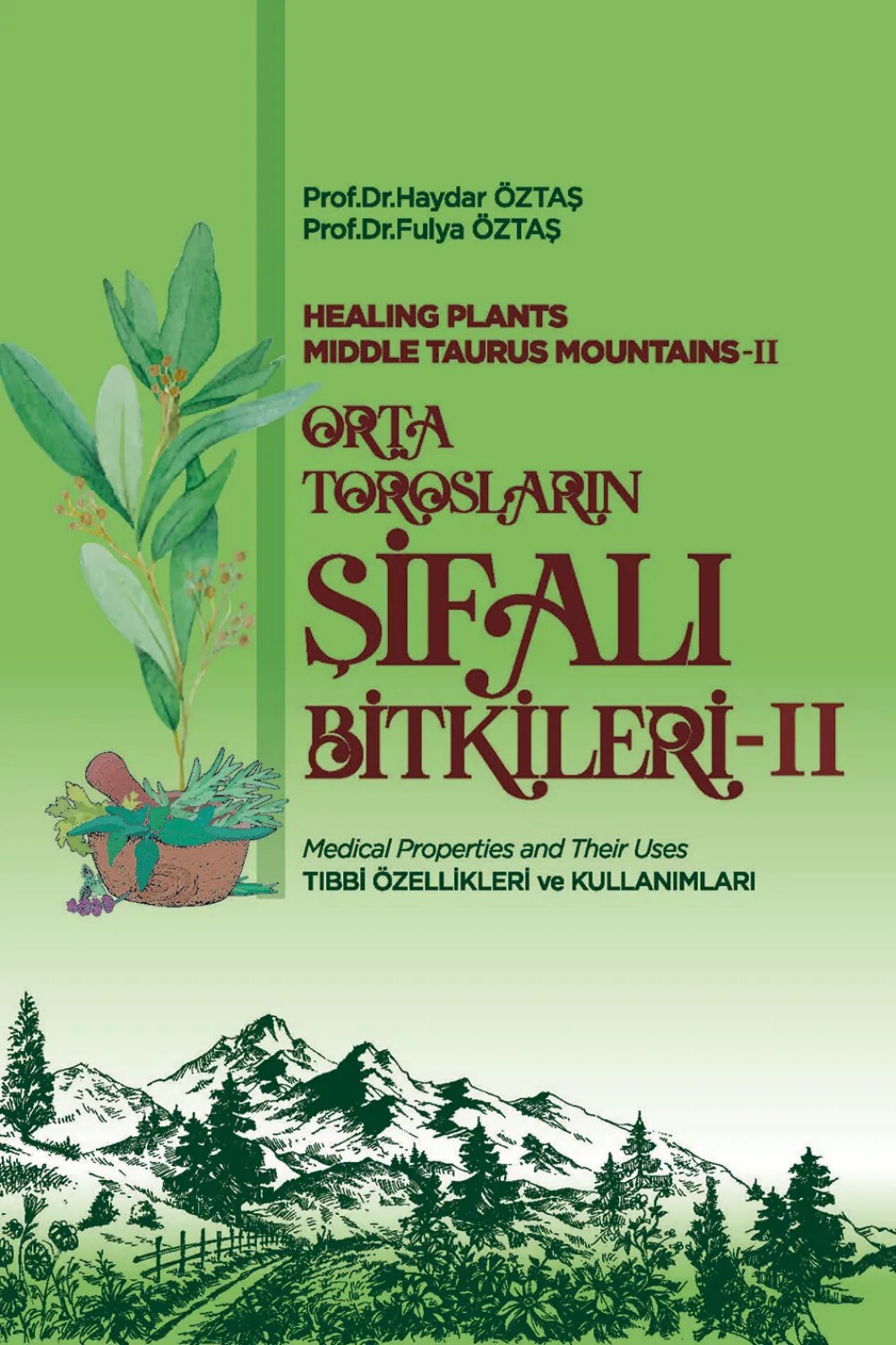 ORTA TOROSLARIN ŞİFALI BİTKİLERİ – II [Цифровая книга]