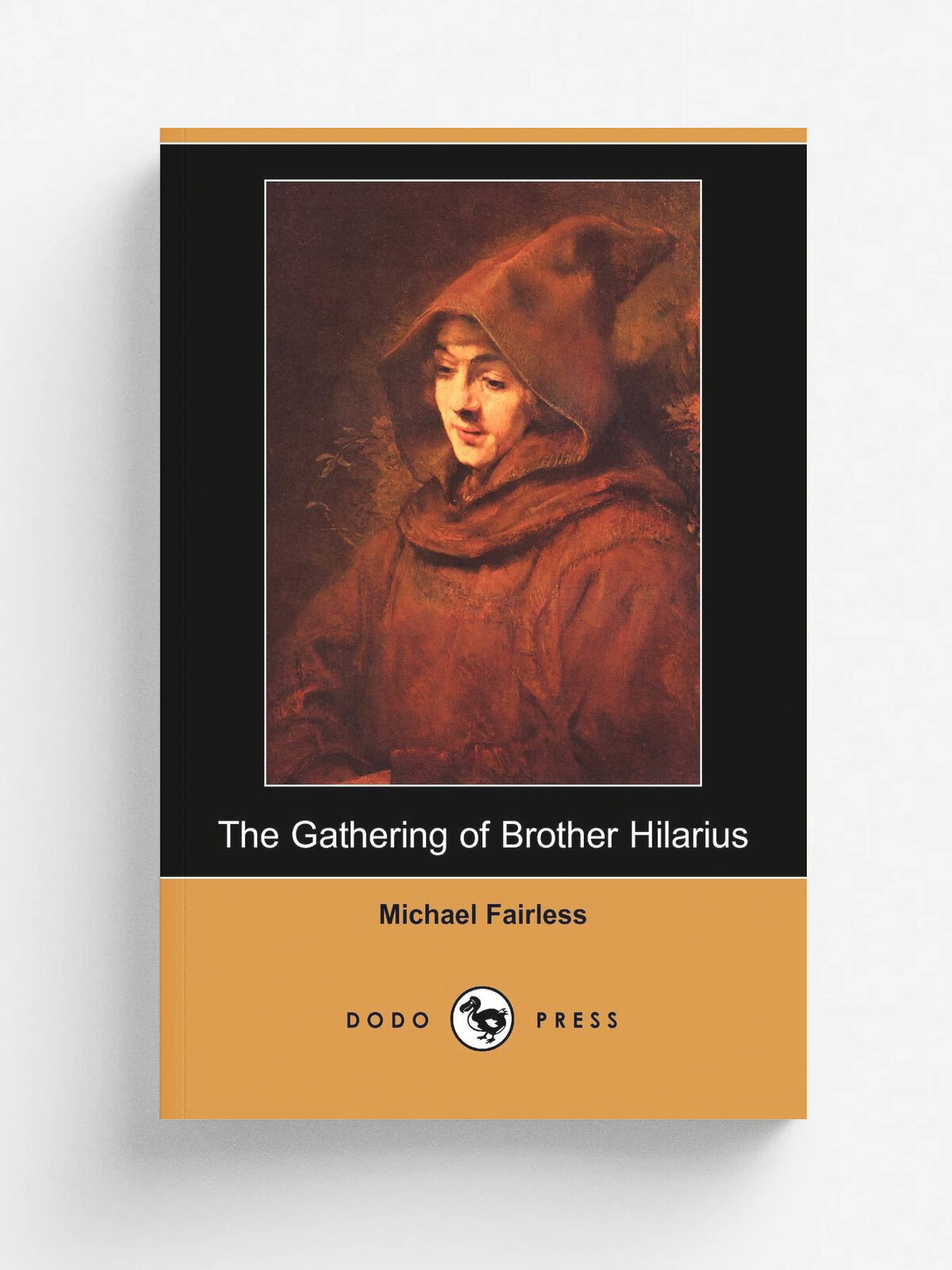 The Gathering of Brother Hilarius (Dodo Press)