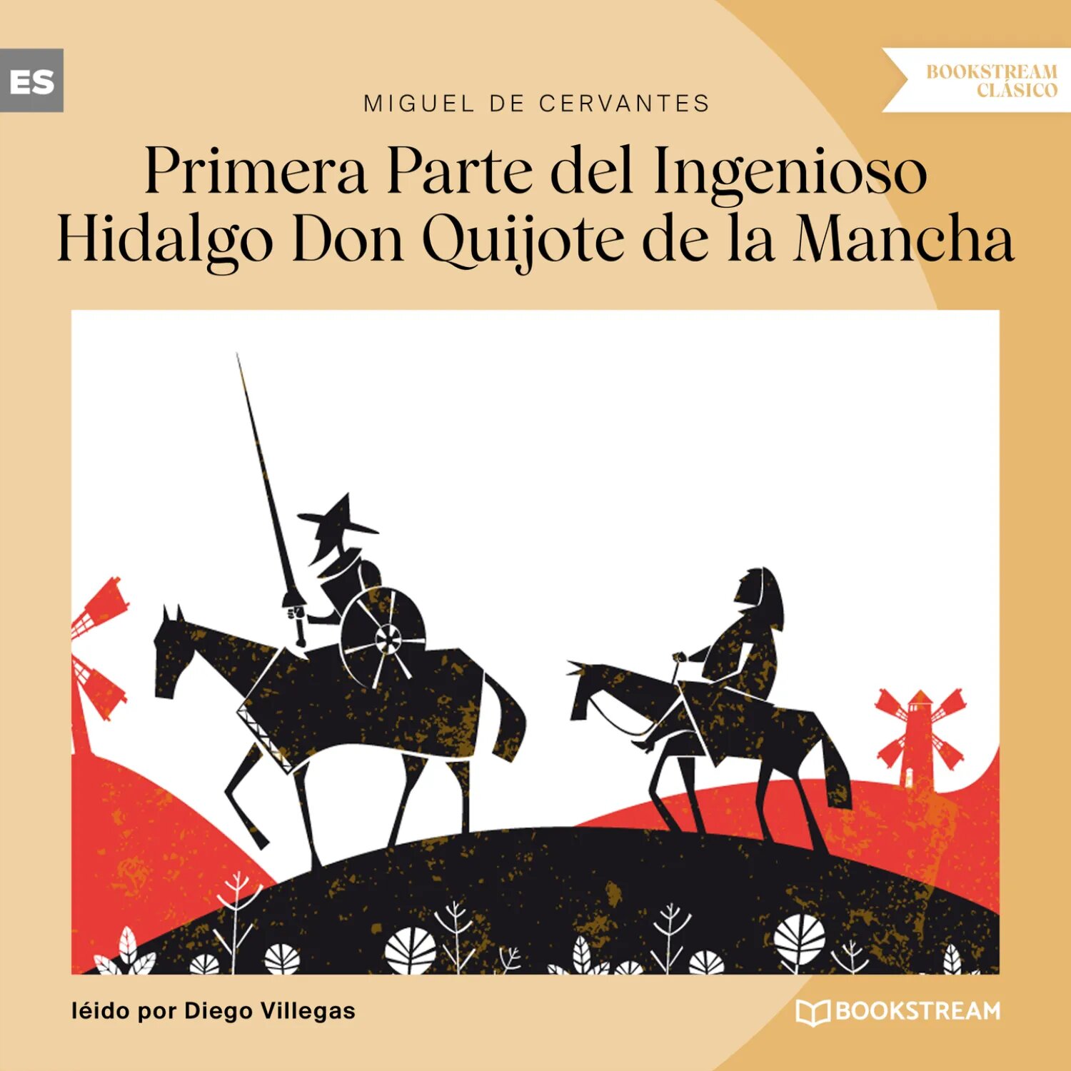 Primera Parte del Ingenioso Hidalgo Don Quijote de la Mancha (Versión íntegra) [Аудиокнига]