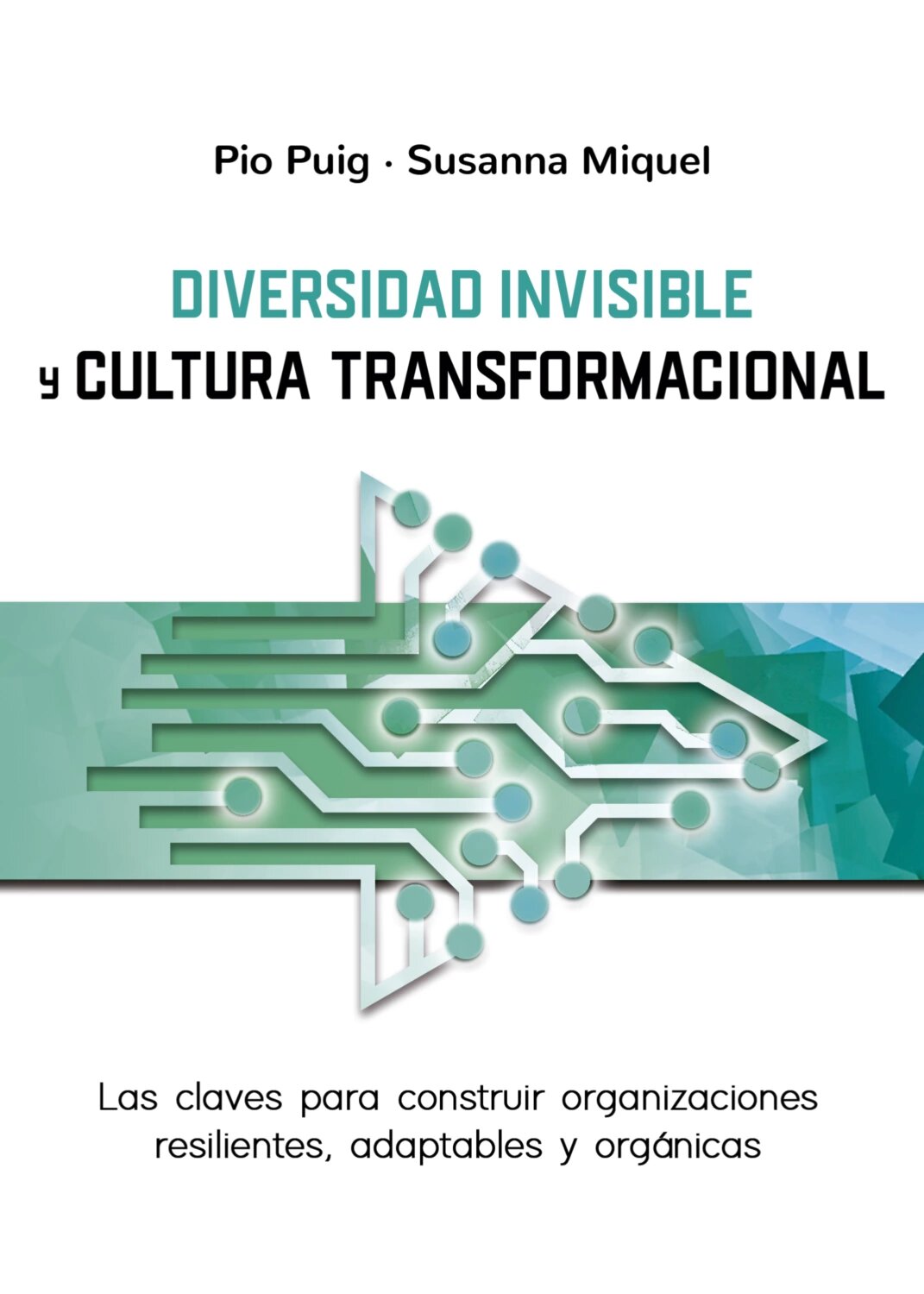 Diversidad invisible y cultura transformacional [Цифровая книга]