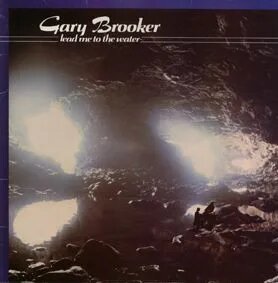 Gary Brooker - Lead Me To The Water VG+